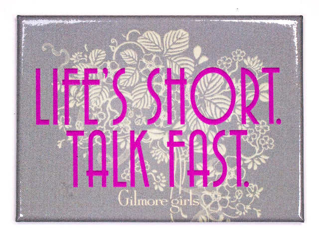 Lifes Short Talk Fast Gilmore Girls FRIDGE MAGNET Rory Lorelai Lukes D ...